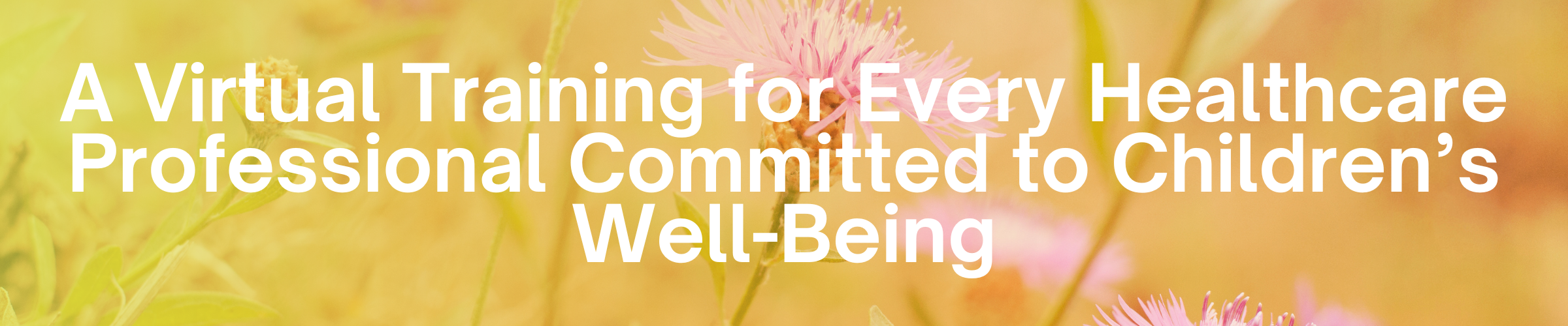 CFHA’s Spring Masterclass: Pediatric Primary Care Skill Development ...